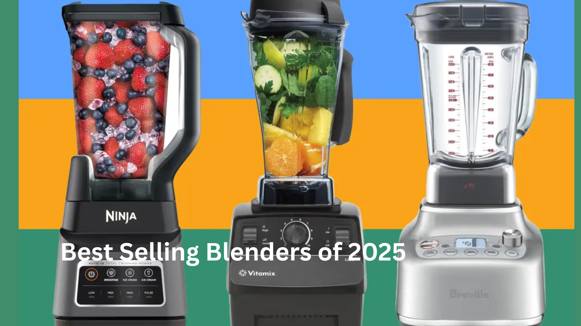 Amazon’s 5 Best Selling Blenders of 2025 Power, Performance & Value ...